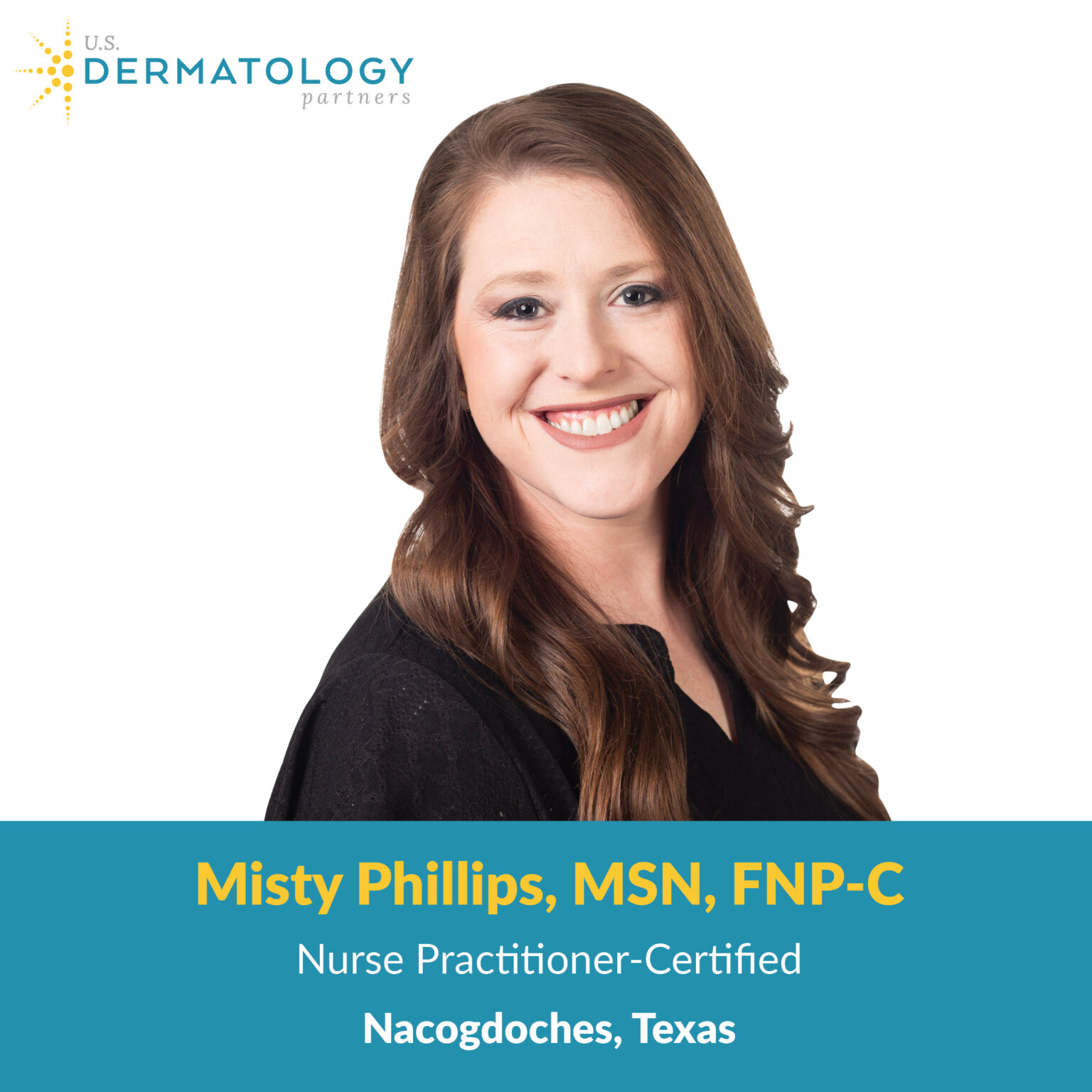 Welcome Misty Phillips, FNP-C to Nacogdoches, Texas