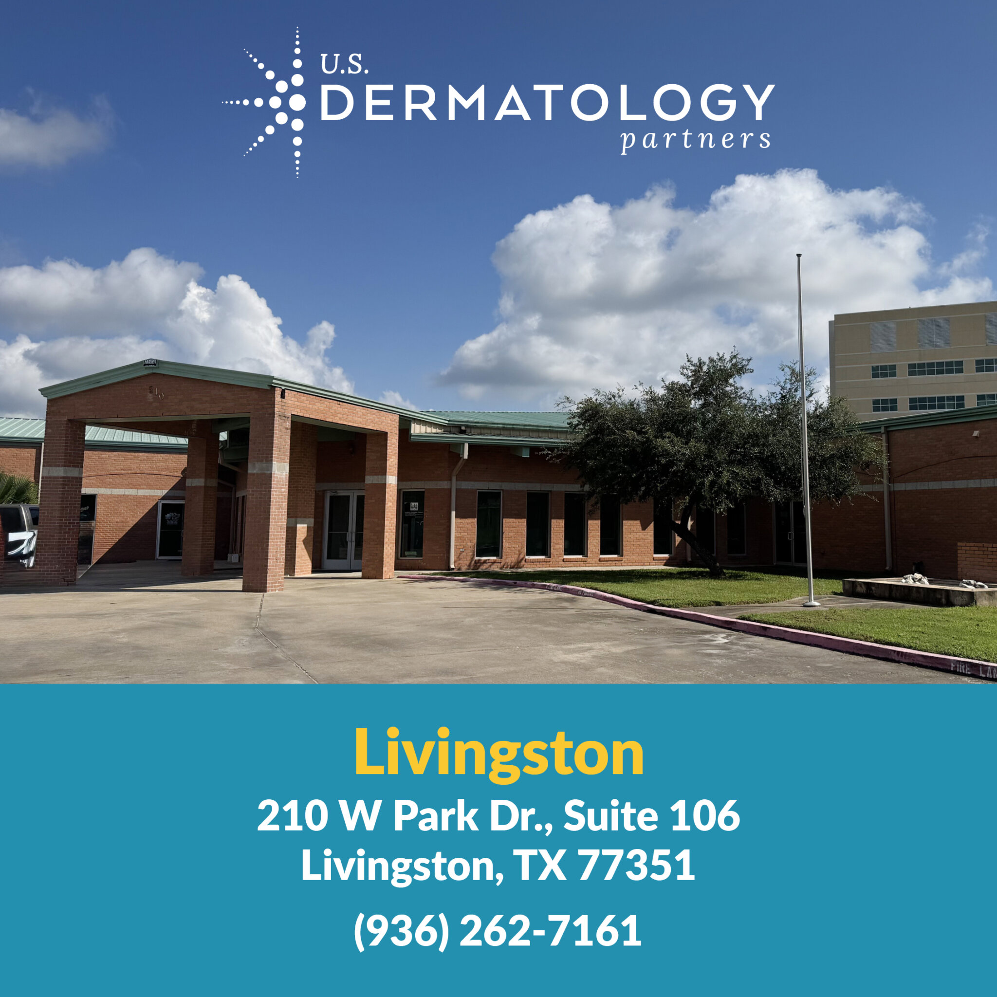 U.S. Dermatology Partners Opens New Office in Livingston, Texas - U.S ...