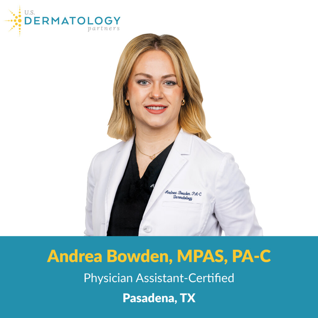 U.S. Dermatology Partners Welcomes Andrea Bowden, MPAS, PA-C in ...