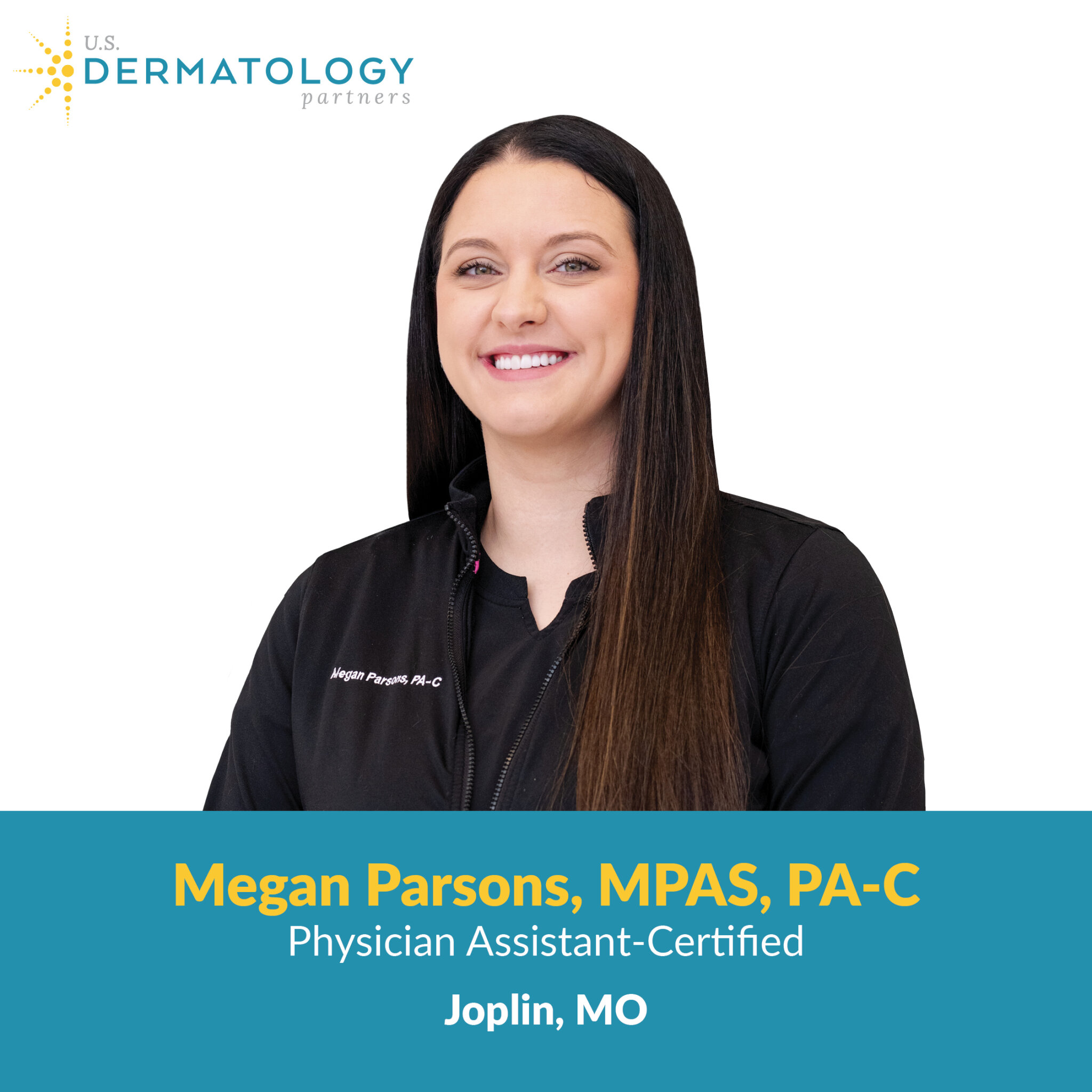 U.S. Dermatology Partners Welcomes Megan Parsons, MPAS, PA-C in Joplin ...