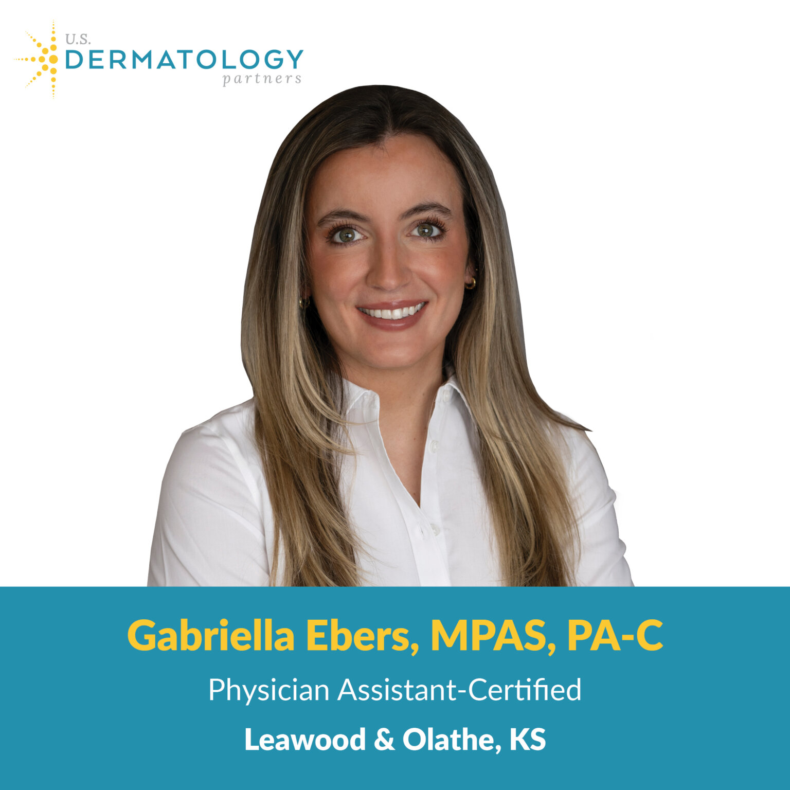 U.S. Dermatology Partners Welcomes Physician Assistant Gabriella Ebers ...