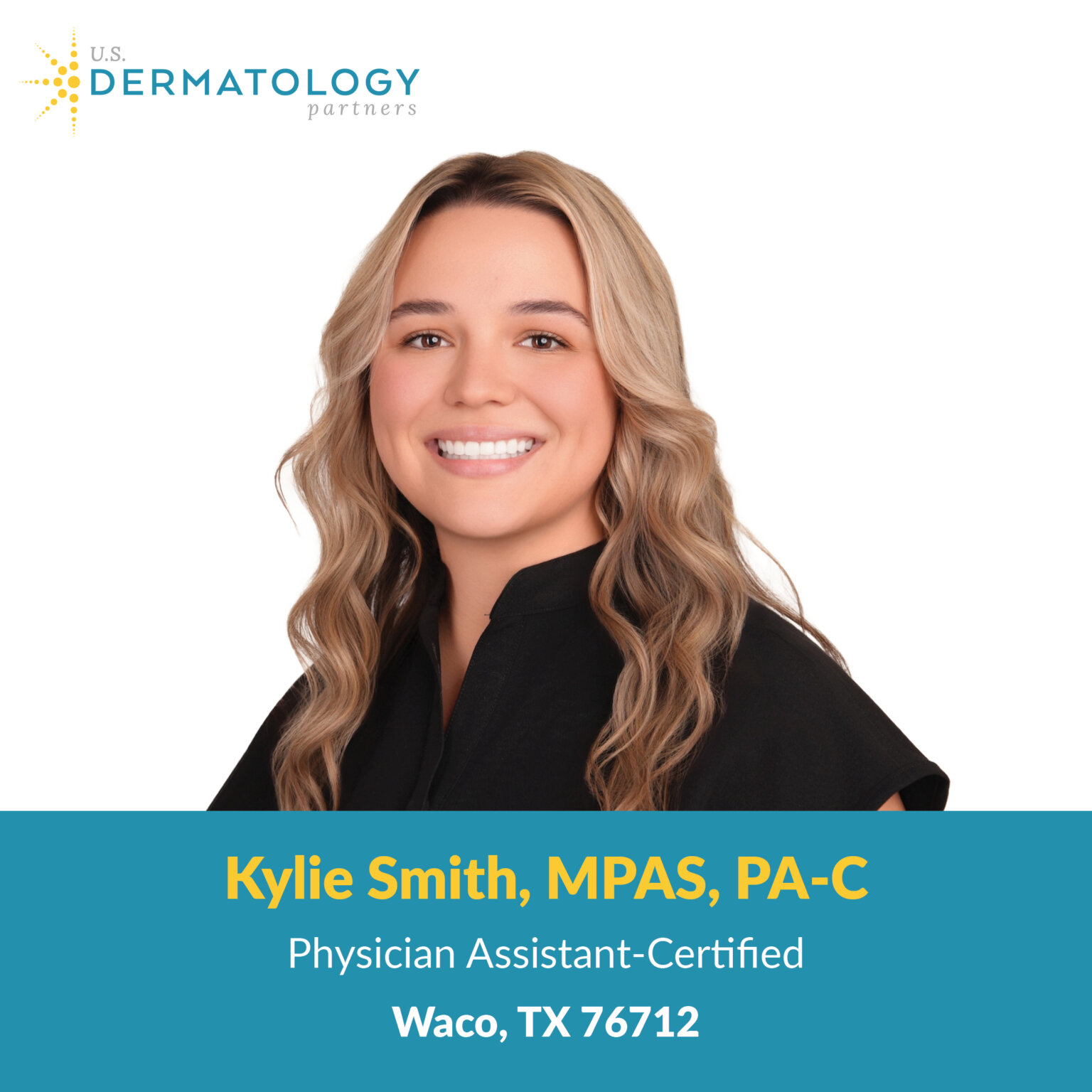U.S. Dermatology Partners Welcomes Certified Physician Assistant Kylie ...
