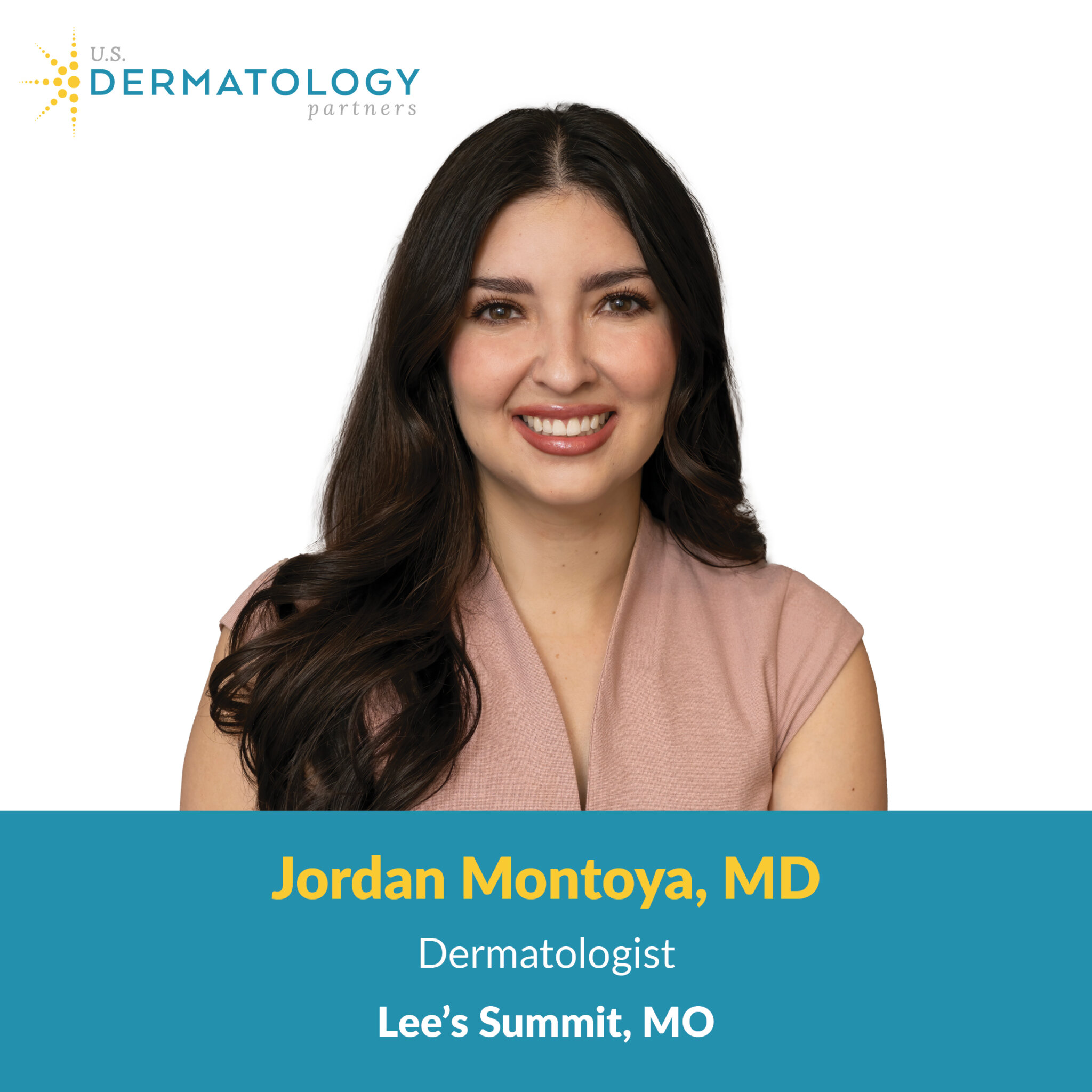 U.S. Dermatology Partners Welcomes Dr. Jordan Montoya - U.S ...