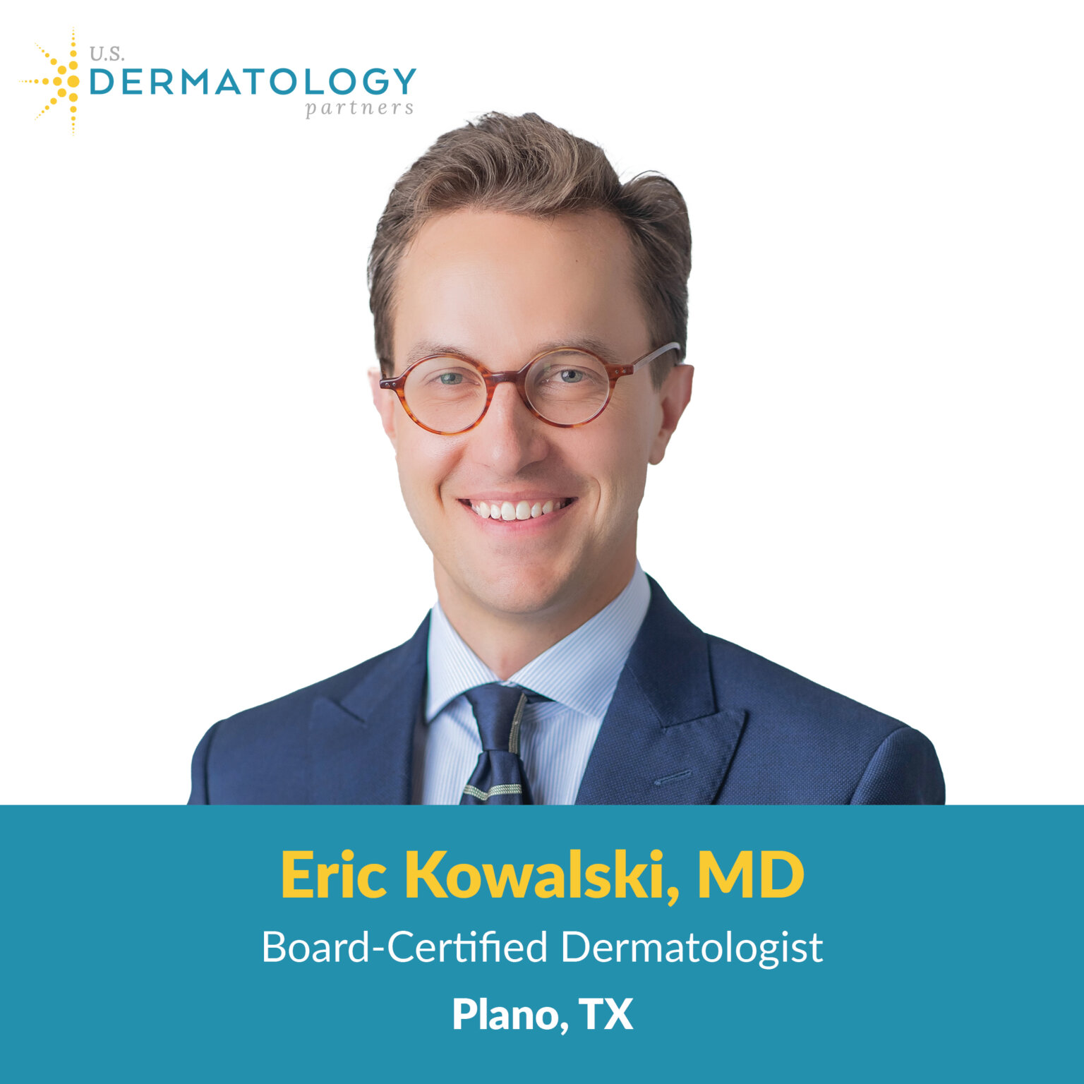 U.S. Dermatology Partners Welcomes Eric Kowalski - U.S. Dermatology ...