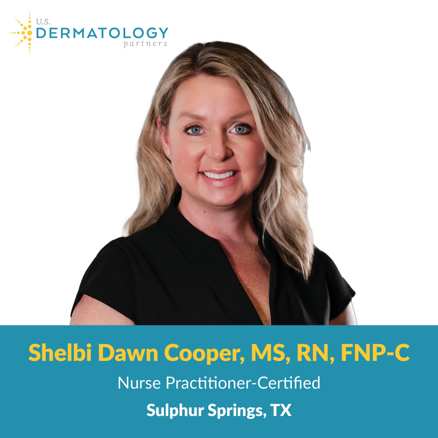 U.S. Dermatology Partners Welcomes Shelbi Cooper, FNP-C - U.S ...